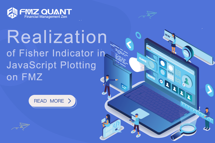 Realization of Fisher Indicator in JavaScript & Plotting on FMZ – FMZ Quant