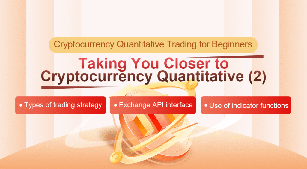 Cryptocurrency Quantitative Trading for Beginners – Taking You Closer ...
