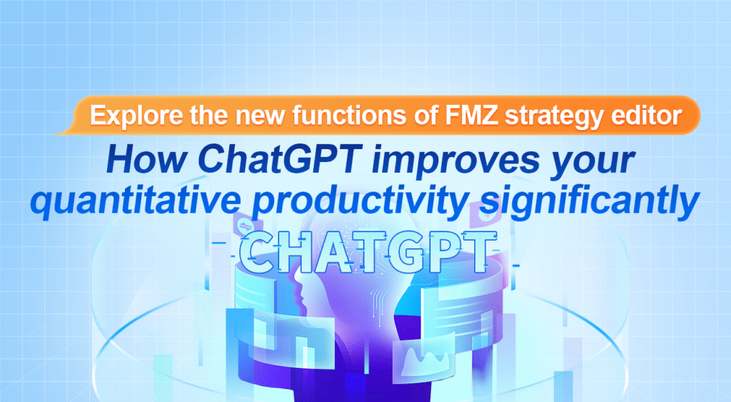 Explore the new functions of FMZ strategy editor: How ChatGPT improves your quantitative ...
